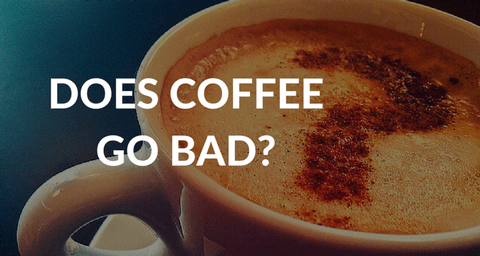 Does Coffee Go Bad? Tips For Keeping Your Beans Fresh
